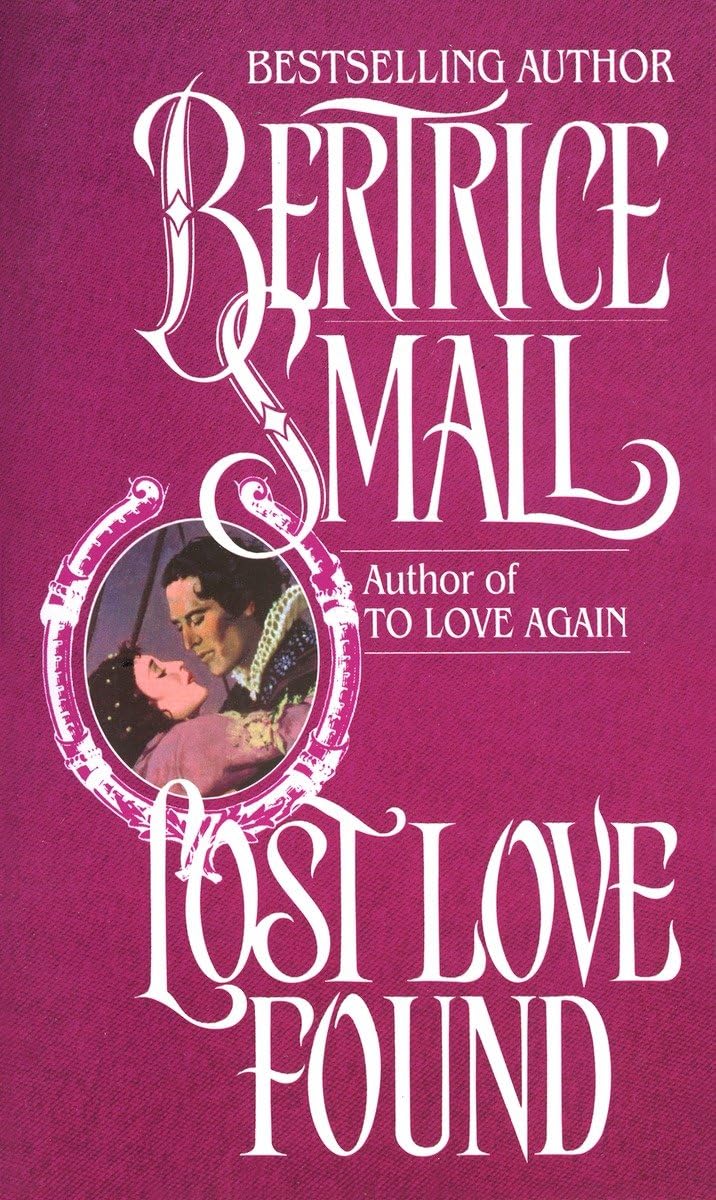 Lost Love Found (O'Malley Saga, #5) by Bertrice Small | Goodreads