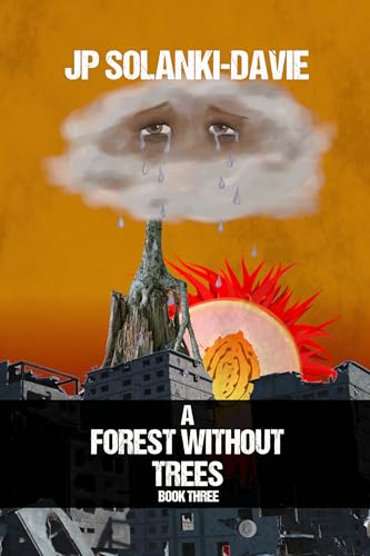 A Forest Without Trees: Book Three (A Forest Without Trees by JP ...