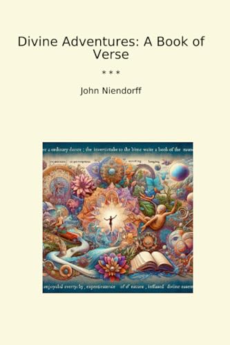 Divine Adventures: A Book of Verse (Classic Books) by John Niendorff ...
