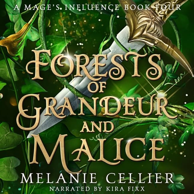 Forests of Grandeur and Malice by Melanie Cellier | Goodreads