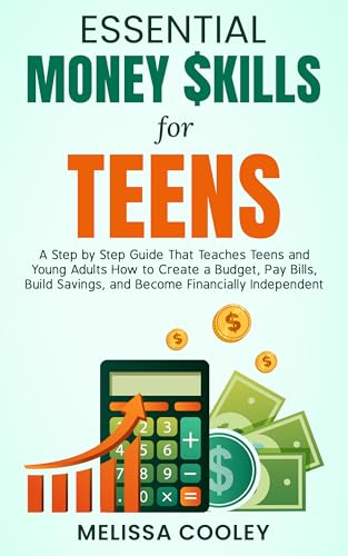 Essential Money Skills for Teens: A Step by Step Guide That Teaches ...