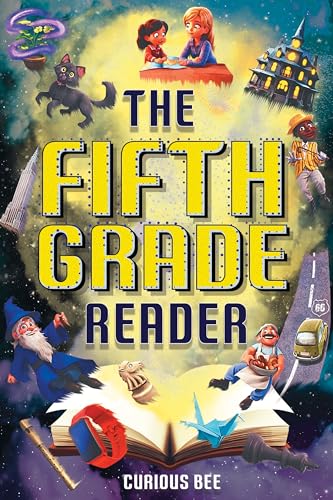 The Fifth Grade Reader: A Fun 5th Grade Chapter Book With 12 Short ...