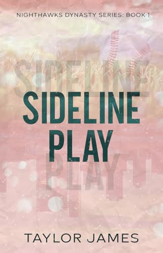 Sideline Play Special Edition by Taylor James | Goodreads