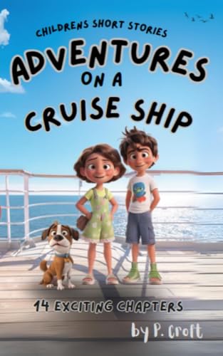 Children's Short Stories: Adventures on a Cruise Ship: 14 Fun Chapters ...