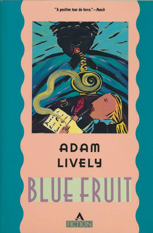 Blue Fruit by Adam Lively | Goodreads