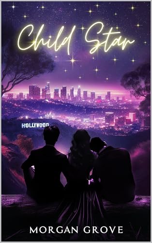 Child Star by Morgan Grove | Goodreads