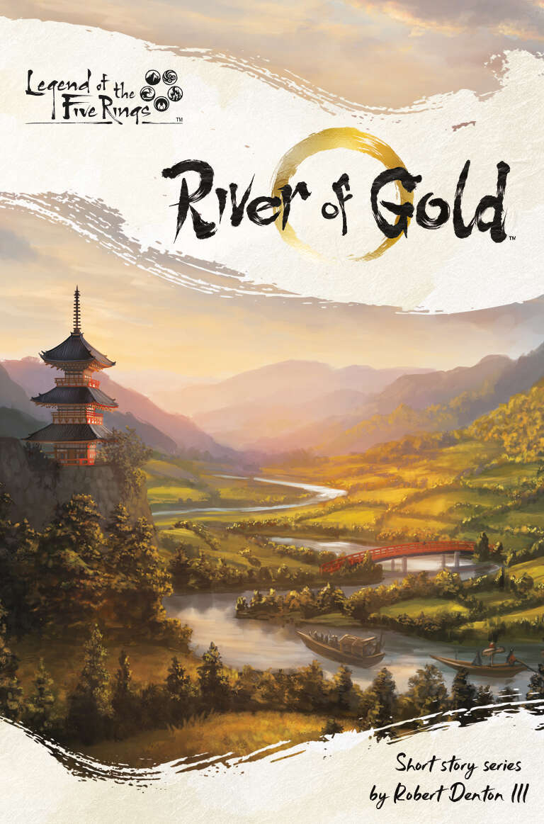 River of Gold (Legend of the Five Rings) by Robert Denton III | Goodreads