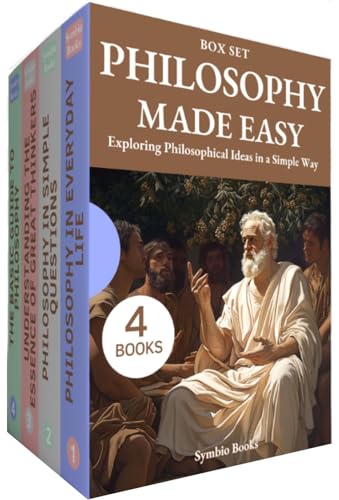 Philosophy Made Simple: 4 Books Box Set : The Essential Guide to Clear ...
