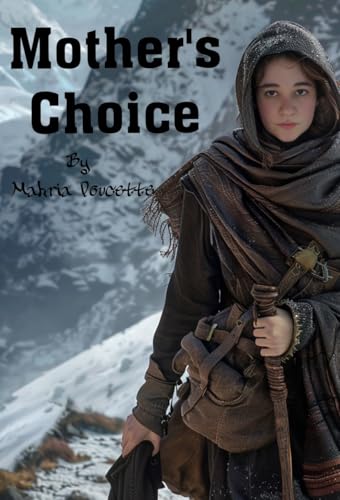 Mother's Choice by Mahria Doucette | Goodreads