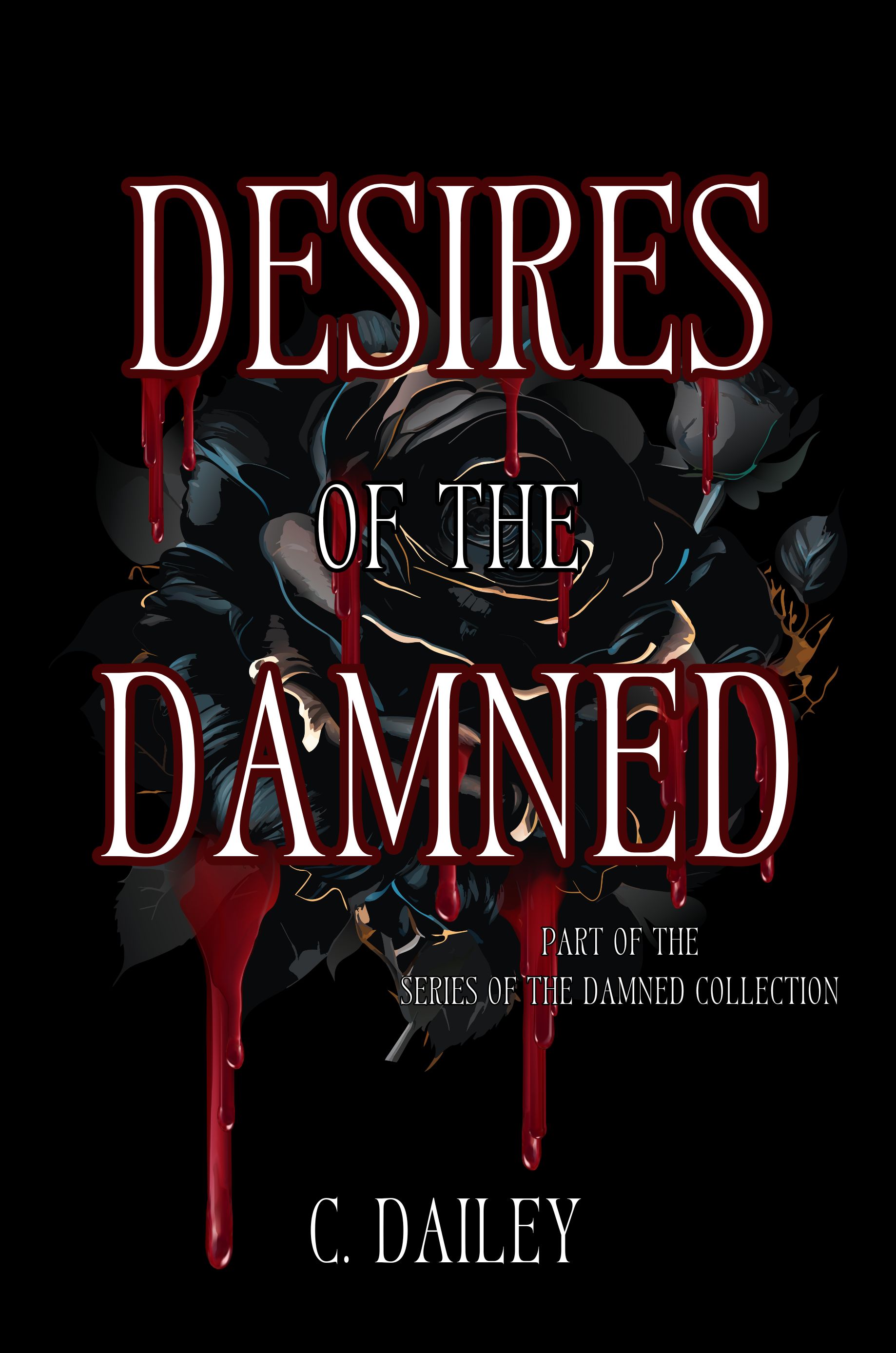 Desires of the Damned by Courtney Dailey | Goodreads