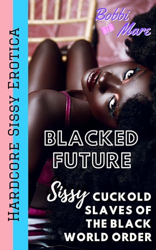 Sissy Cuckold Slaves of the Black World Order by Bobbi Mare | Goodreads