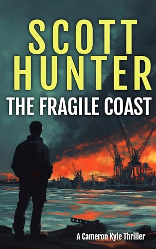 The Fragile Coast (Cameron Kyle 2): A fast-paced espionage action ...