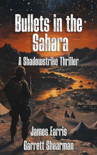 Bullets in the Sahara: A Chris Kassner Short Story by James Farris ...