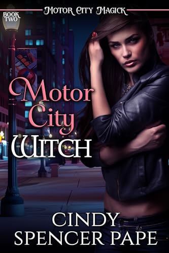 Motor City Witch: Motor City Magick Book 2 by Cindy Spencer Pape ...