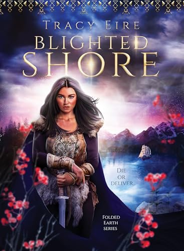 Blighted Shore (Folded Earth Book 5) by Tracy Eire | Goodreads