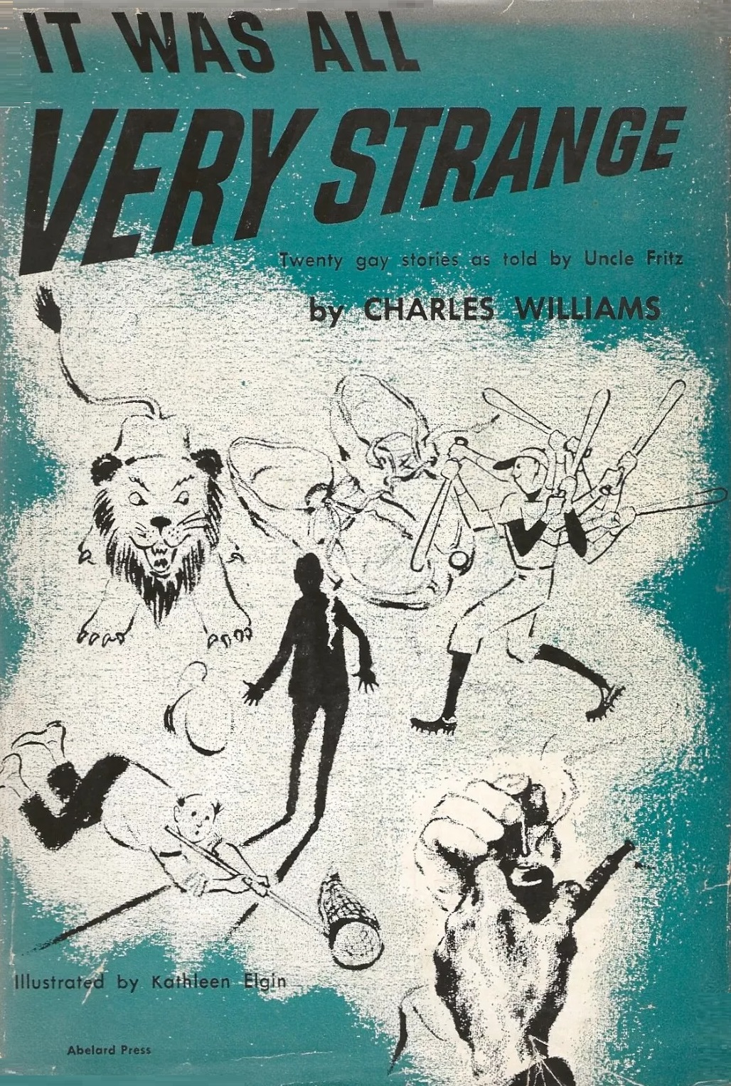 It Was All Very Strange: Twenty Gay Stories as Told by Uncle Fritz by ...