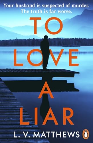 To Love a Liar by L.V. Matthews | Goodreads