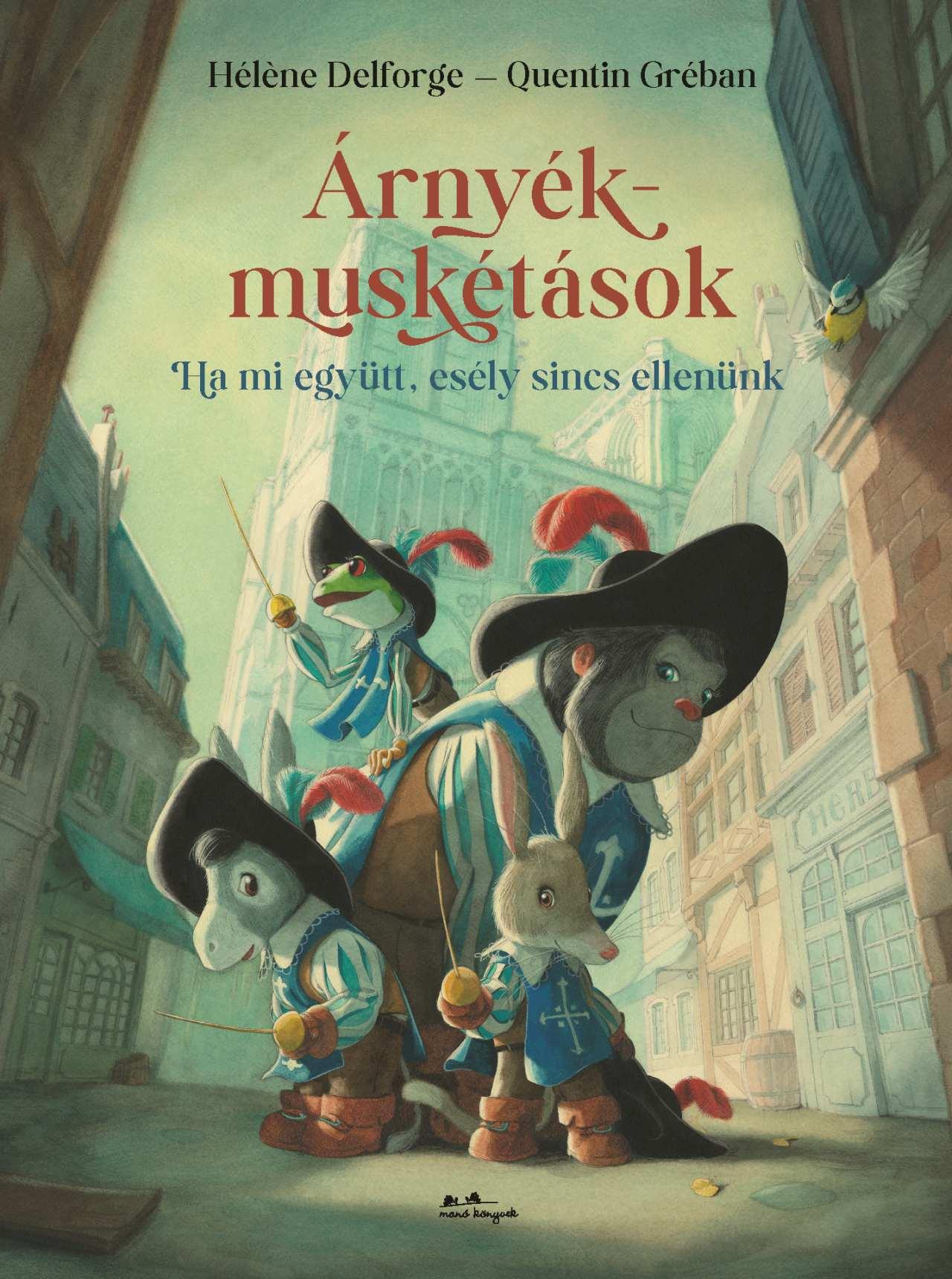 Árnyékmuskétások by Hélène Delforge | Goodreads