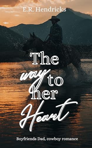 The Way to Her Heart by E.R. Hendricks | Goodreads