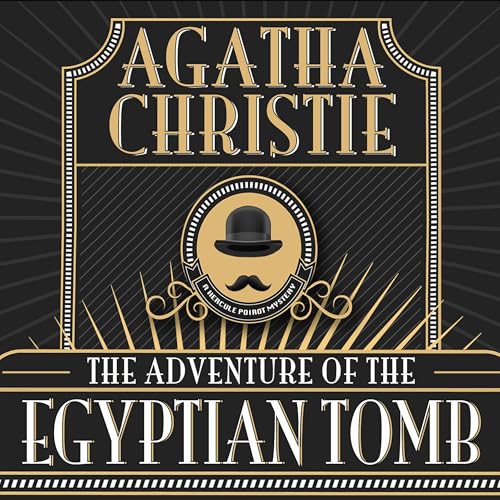 The Adventure of the Egyptian Tomb by Agatha Christie | Goodreads