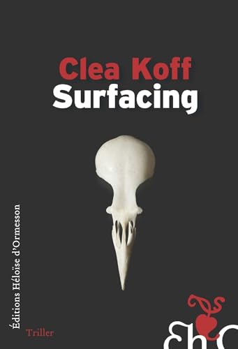 Surfacing (French Edition) by Clea Koff | Goodreads