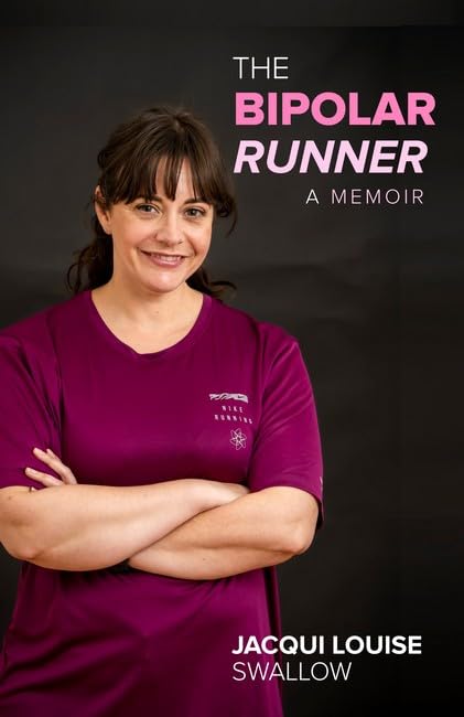 The Bipolar Runner: A Memoir by Jacqui Louise Swallow | Goodreads