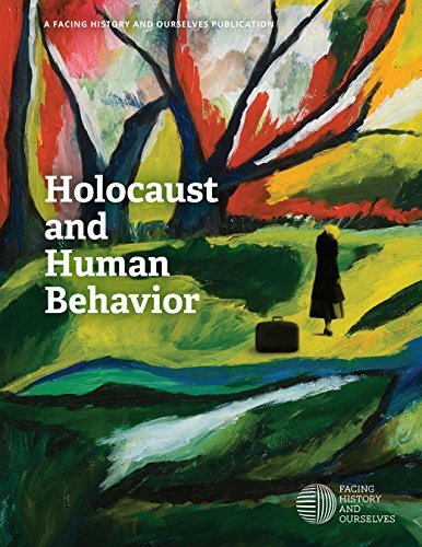Holocaust and Human Behavior by Facing History and Ourselves | Goodreads