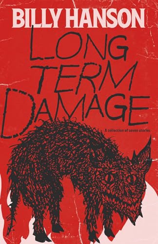 Long Term Damage by Billy Hanson | Goodreads