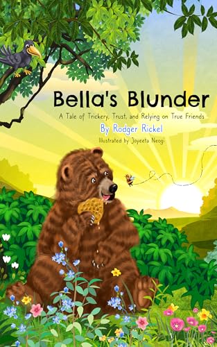 Bella's Blunder: A Tale of Trickery, Trust and Relying on True Friends ...