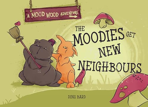 The Moodies Get New Neighbours (Mood Wood Adventures) by Ding Bard ...