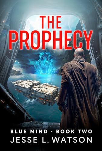 The Prophecy: A Sci-Fi Mystery Thriller by Jesse L. Watson | Goodreads