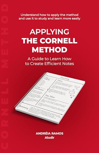 Applying The Cornell Method: A Guide to Learn How to Create Efficient ...