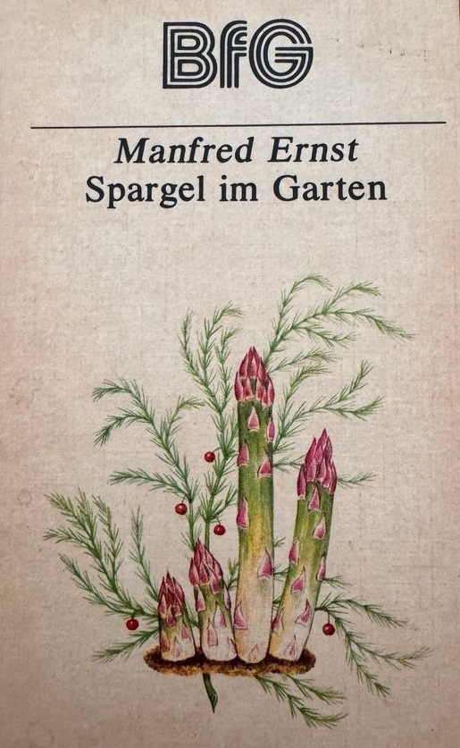 Spargel im Garten by Manfred Ernst | Goodreads