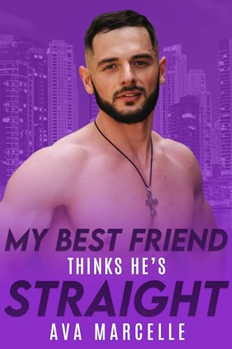 My Best Friend Thinks He's Straight by Ava Marcelle | Goodreads