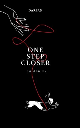 One Step Closer by Darpan | Goodreads