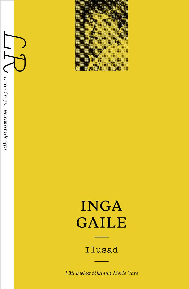 Ilusad (Loomingu Raamatukogu, #29-31/2024) by Inga Gaile | Goodreads