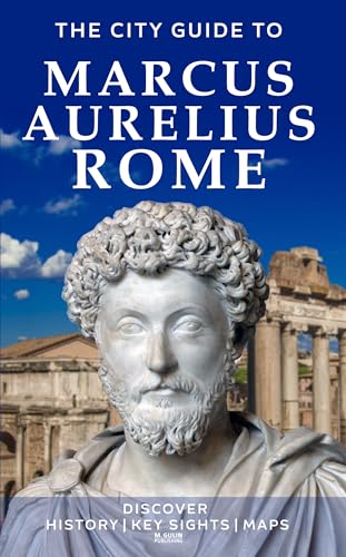 The City Guide to Marcus Aurelius Rome by M. Gulin | Goodreads