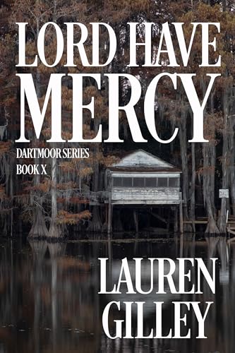 Lord Have Mercy (Dartmoor, #10) by Lauren Gilley | Goodreads