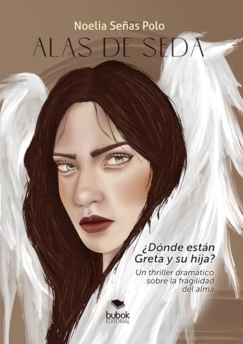 Alas de seda (Spanish Edition) by Noelia Señas Polo | Goodreads