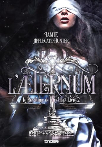 Le Royaume de Vincula - Tome 02 L'Æternum by Jamie Applegate Hunter ...