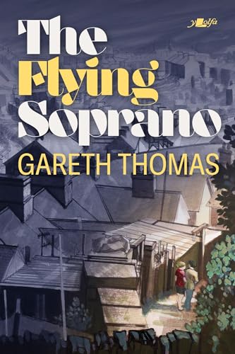 The Flying Soprano by Gareth Thomas | Goodreads