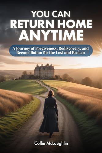 You Can Return Home Anytime by Collin McLaughlin | Goodreads