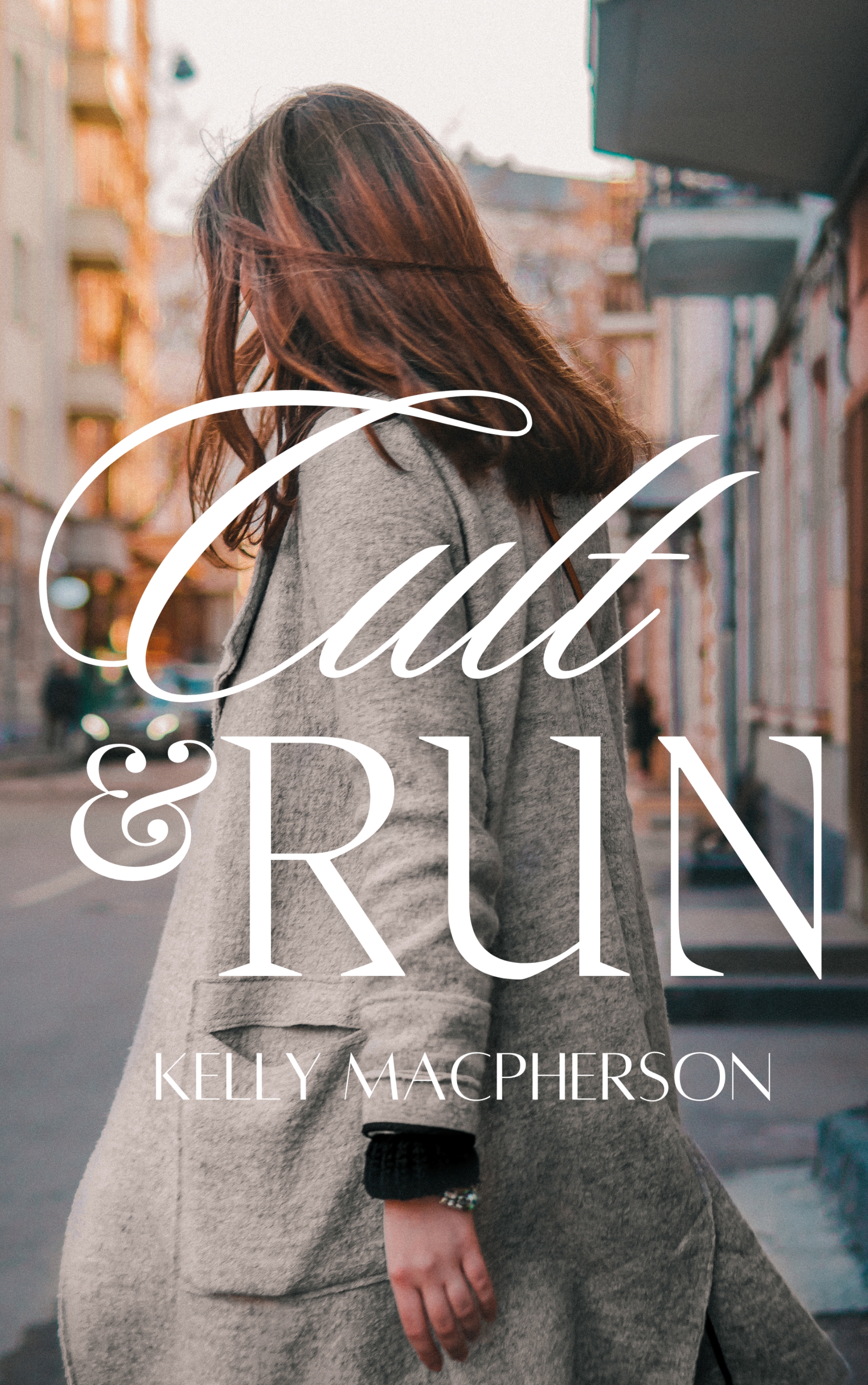 Cult & Run by Kelly MacPherson | Goodreads