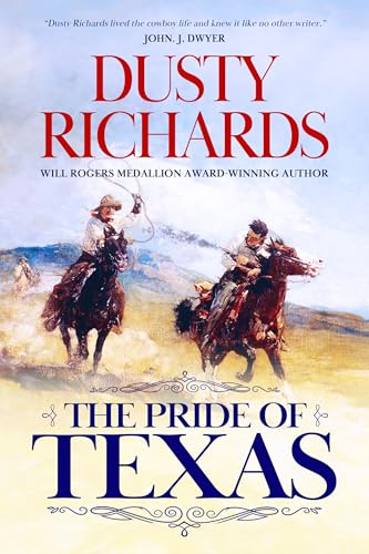 The Pride of Texas by Dusty Richards | Goodreads
