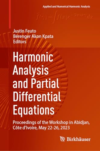 Harmonic Analysis and Partial Differential Equations: Proceedings of the Workshop in Abidjan ...