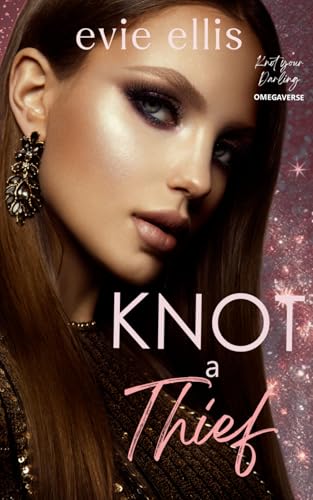 Knot a Thief (Knot your Darling) by Evie Ellis | Goodreads