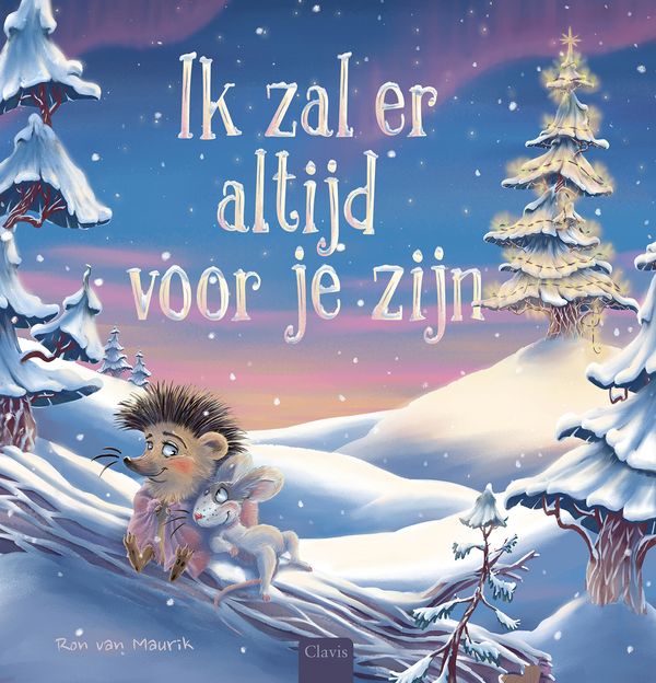 Ik zal er altijd voor je zijn by Ron van Maurik | Goodreads