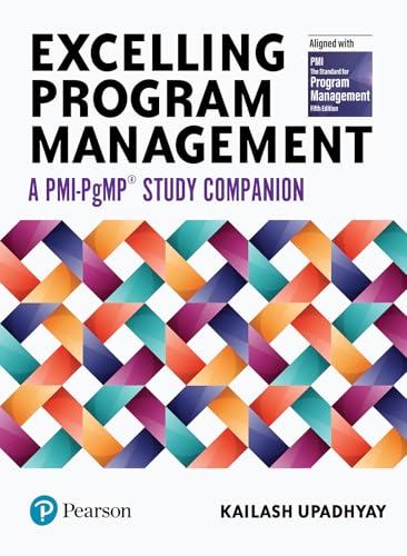 Excelling Program Management | A PMI PgMP Study Companion | Aligned ...