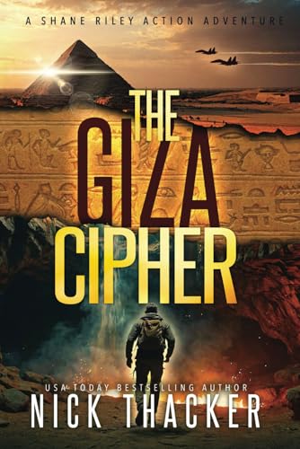 The Giza Cipher (Shane Riley Adventure Thrillers) by Nick Thacker ...