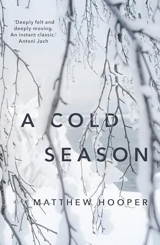 A Cold Season by Matthew Hooper | Goodreads